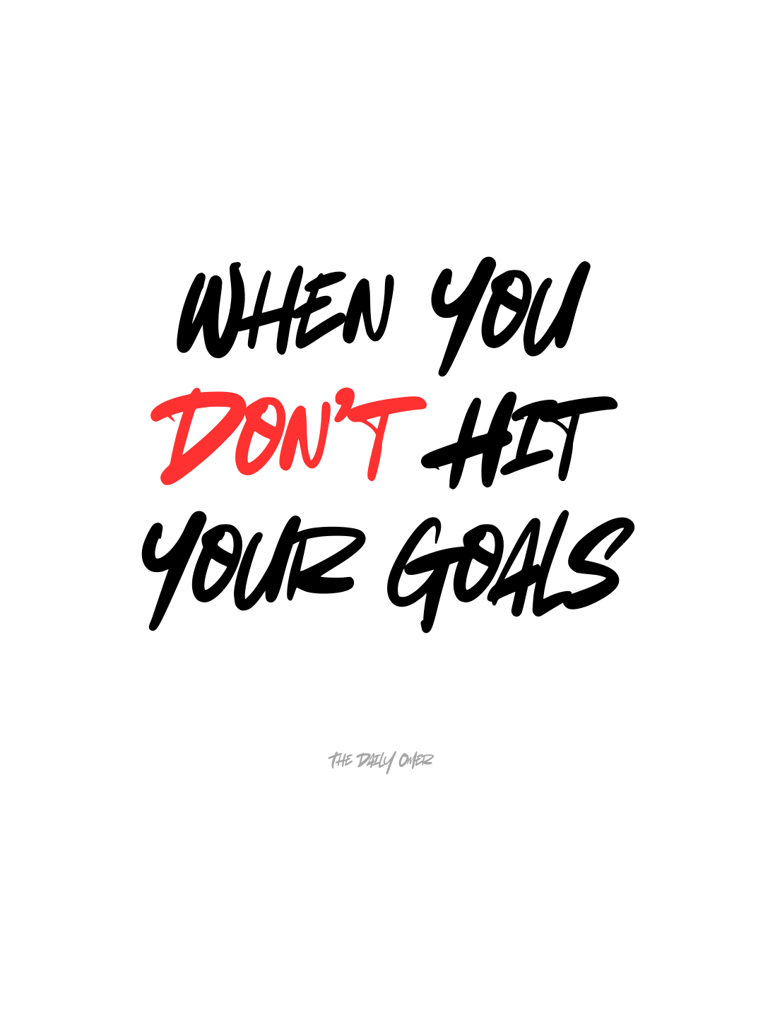When You Don’t Hit Goals – Omer Redden